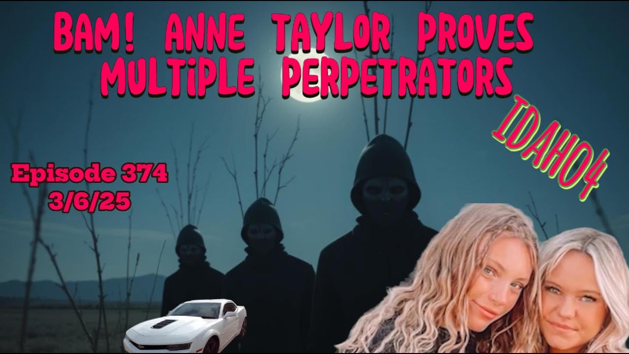 THE REVEALING 375 - BOMBSHELL ANNE TAYLOR PROVES THERE WERE MULTIPLE ...
