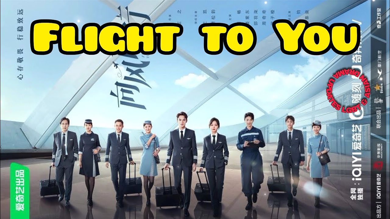"Flight to You" Chinese drama cast, synopsis & air date..... - YouTube