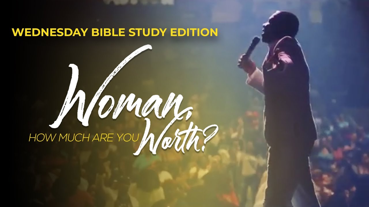 Woman, How Much Are You Worth?| Dr. R.A. Vernon | The Word Church pt. 2 ...