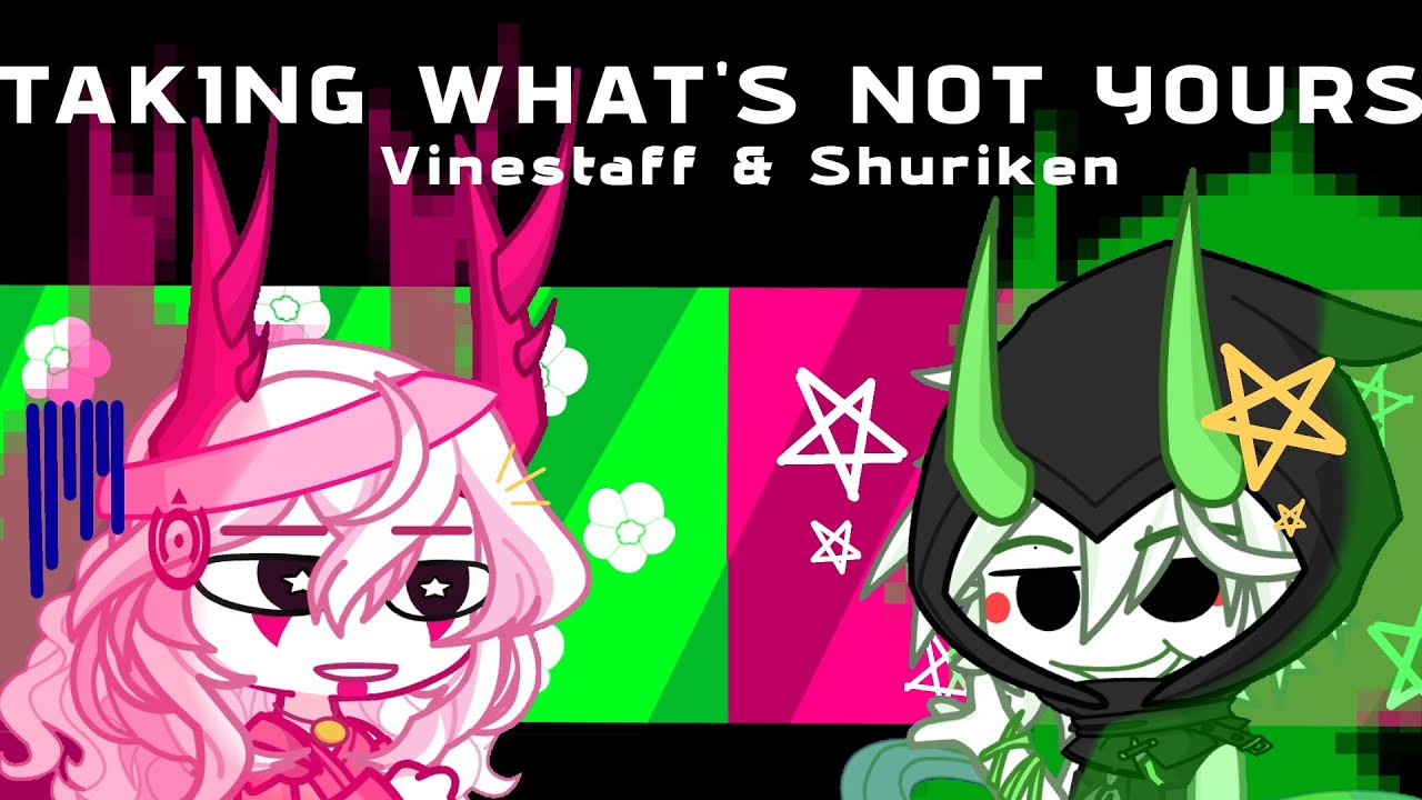 TAKING WHAT'S NOT YOURS // PHIGHTING! & gacha // Vinestaff & Shuriken ...