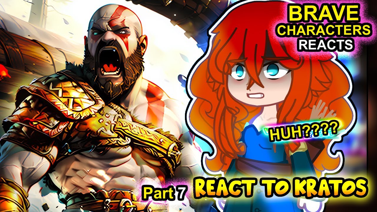 Brave Characters React to Kratos as Merida's Father Part 7 || GOW ...