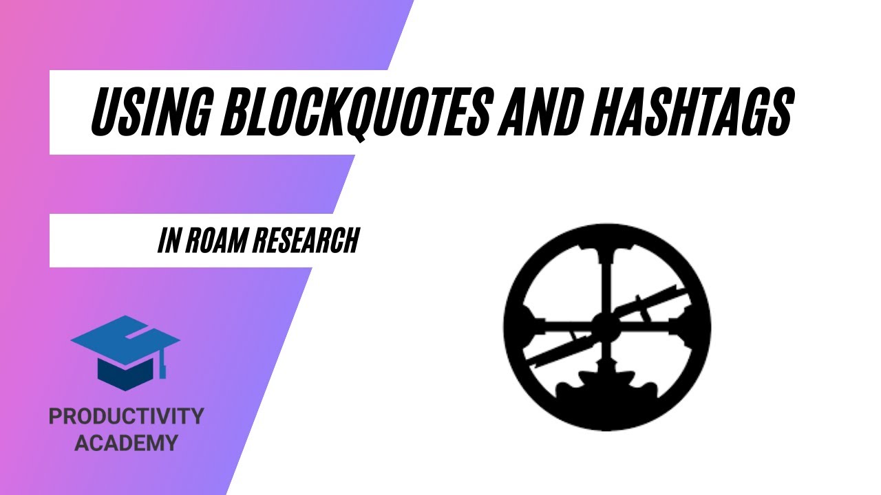 Using blockquotes and hashtags for keeping track of quotes in Roam ...