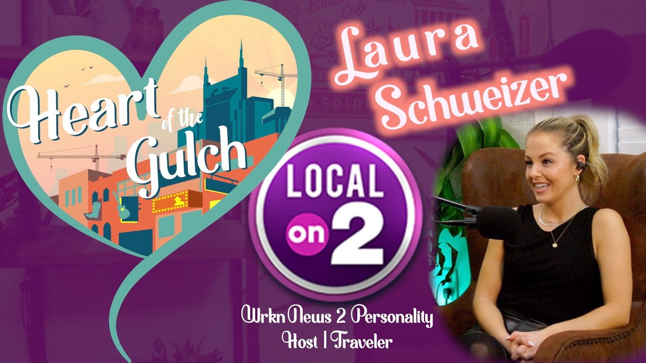 Local On 2 Host | Laura Schweizer | Nashville TN - YouTube