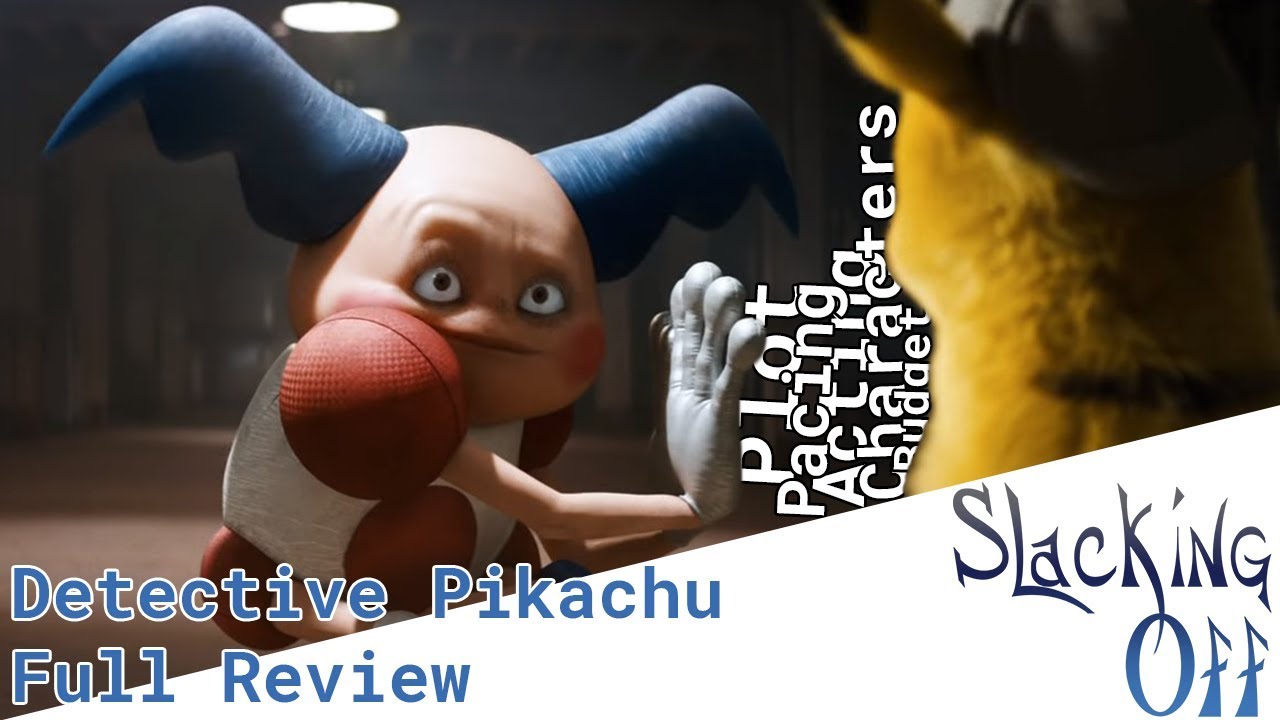 POKEMON DETECTIVE PIKACHU FULL REVIEW - Slacking Off (Ep.6) - YouTube