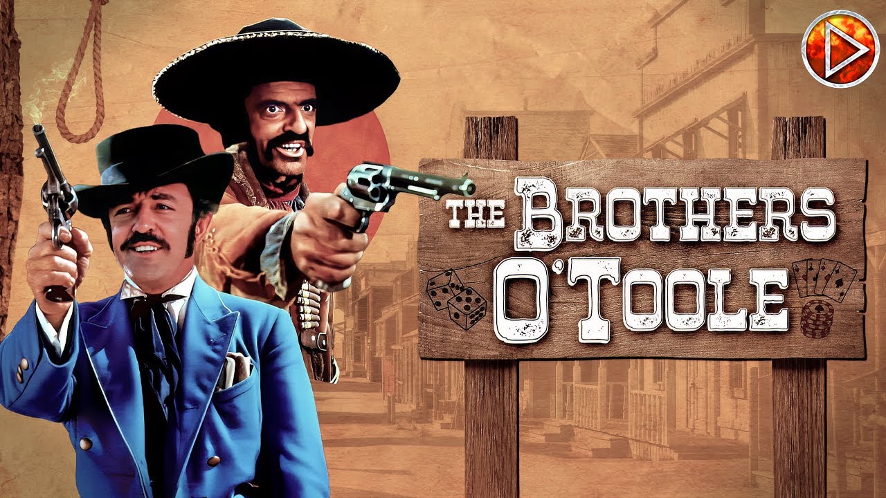 THE BROTHERS O'TOOLE 🎬 Full Action Western Movie 🎬 English HD - YouTube