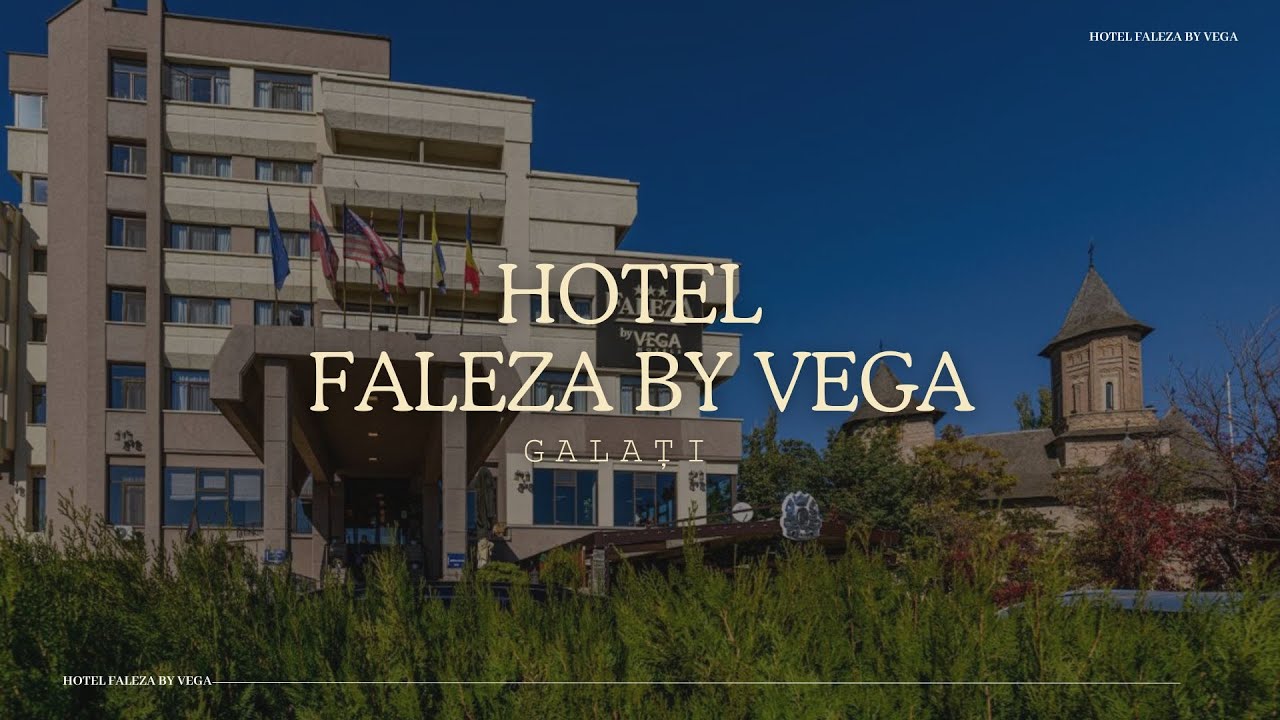 HOTEL FALEZA BY VEGA GALATI, CAZARE ELEGANTA CU VEDERE LA DUNARE SI ...