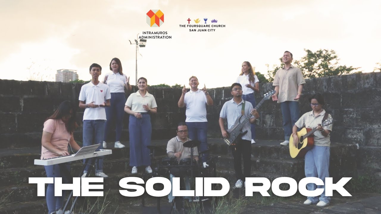 The Solid Rock Song Cover by The Foursquare Church San Juan - YouTube