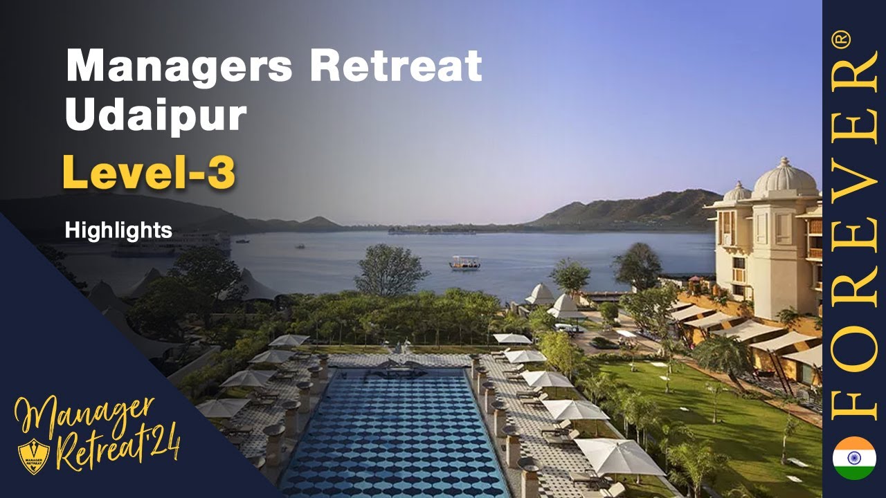 Manager Retreat - Udaipur | Level 3 | Forever Living India - YouTube