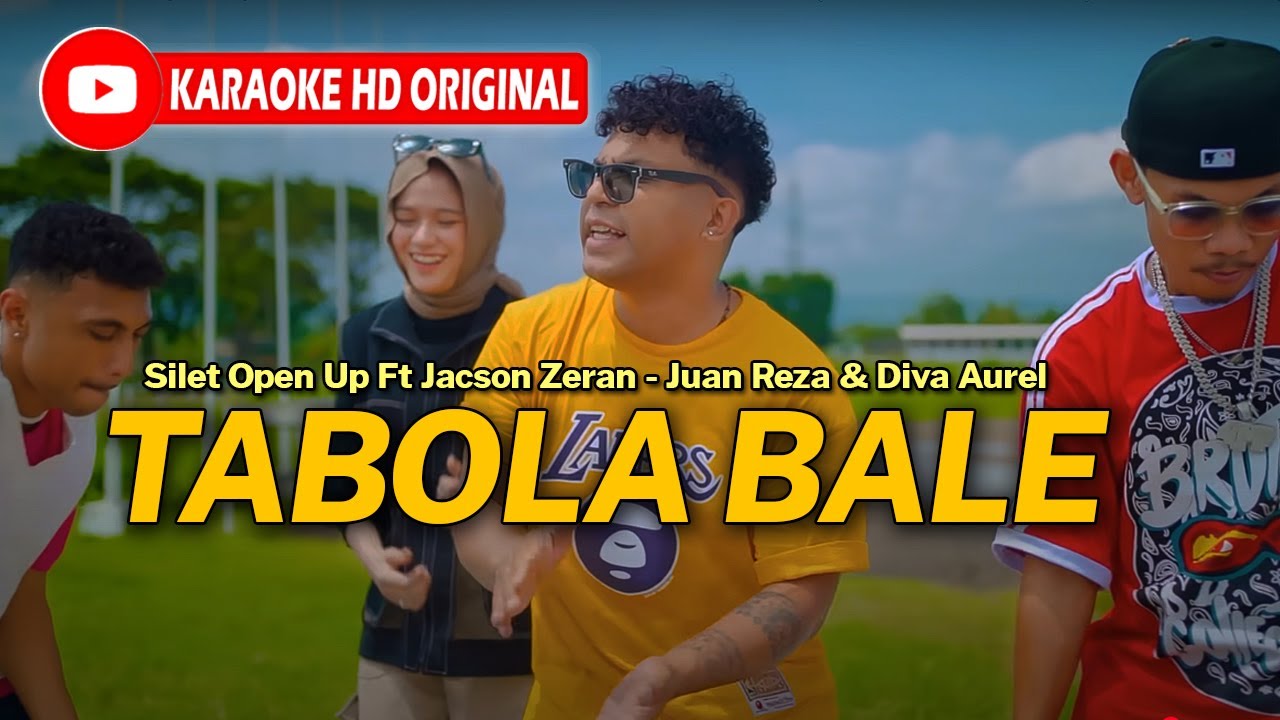 TABOLA BALE SILET OPEN UP FT JACSON ZERAN JUAN REZA & DIVA AUREL KARAOKE HD ORIGINAL｜LAGU TIMUR ...