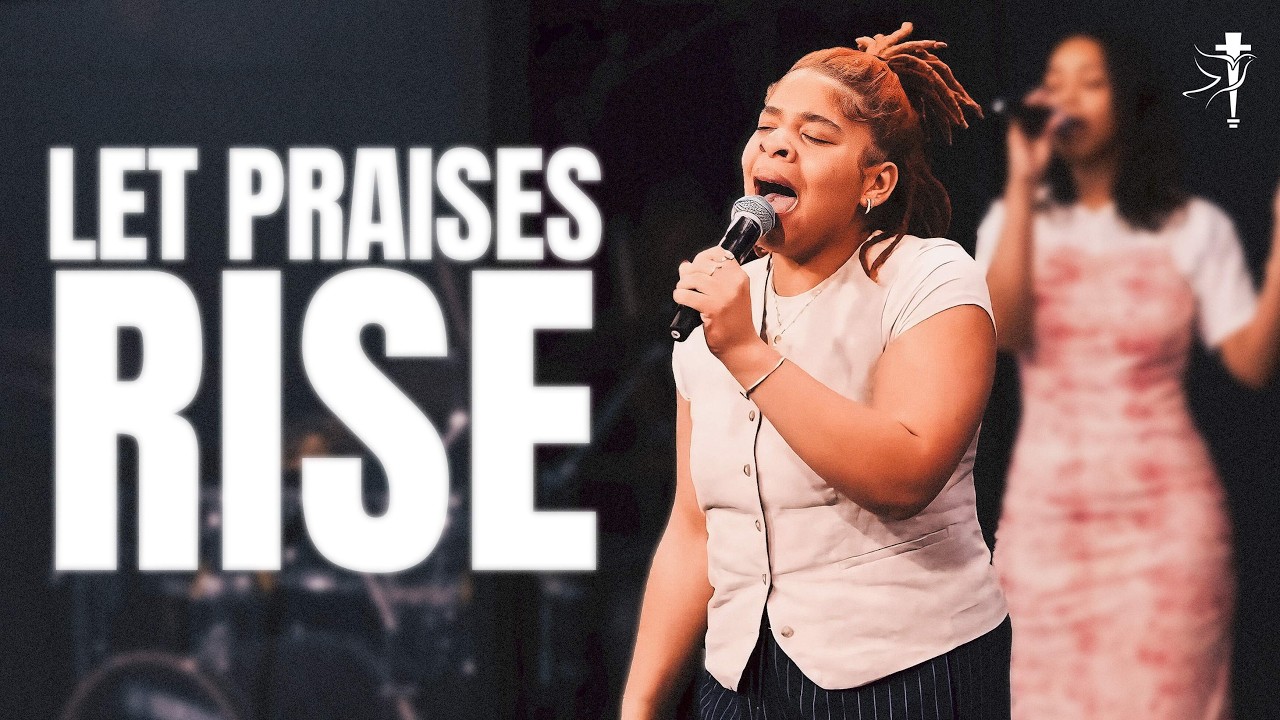 Let Praises Rise feat. DestinyJoy | Sure Foundation Outreach Ministries ...