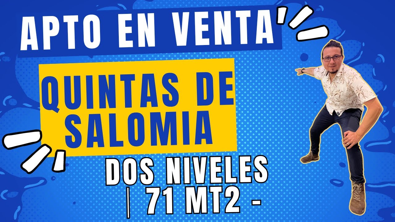 VENTA APARTAMENTO DE DOS NIVELES - QUINTAS DE SALOMIA - YouTube