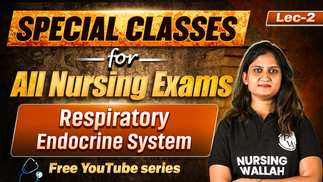 Respiratory Endocrine System | AIIMS NORCET 8, RRB Nursing & All Nursing Exams Special Class ...