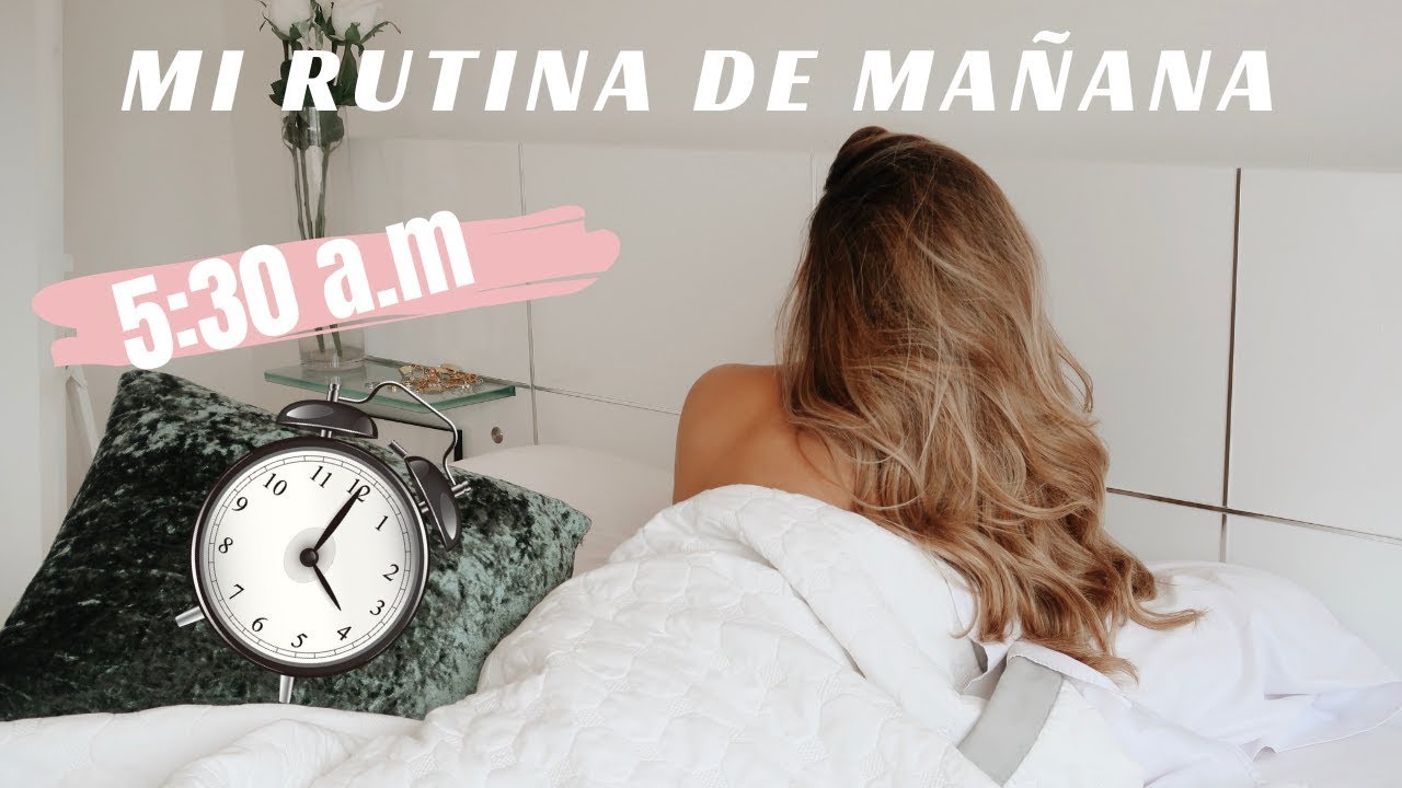Mi Rutina de Mañana REAL - YouTube