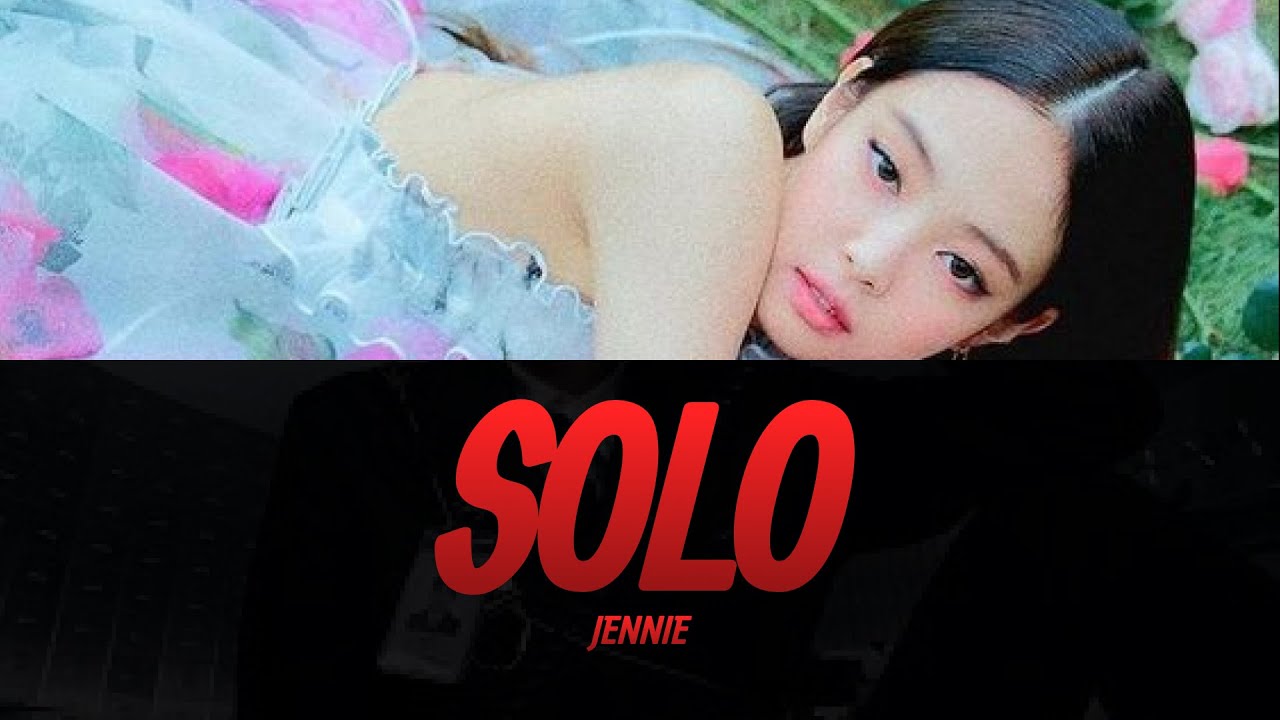 JENNIE - 'SOLO' Lyrics Video | KPOPWorld Music - YouTube