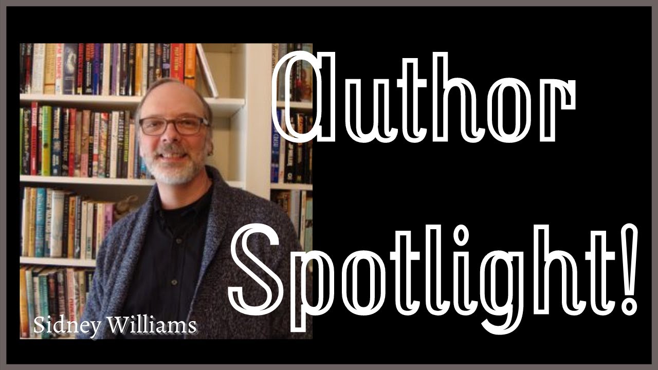 Author Spotlight | Sidney Williams - YouTube