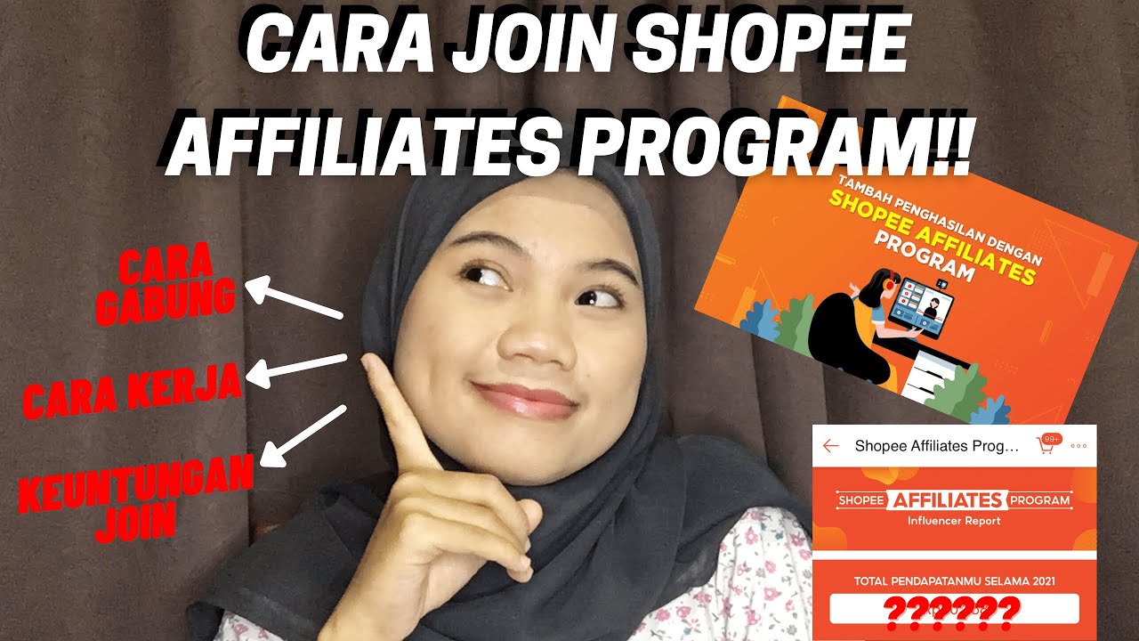 CARA JOIN SHOPEE AFFILIATES PROGRAM | CARA DAFTAR, CARA KERJA, DAN ...