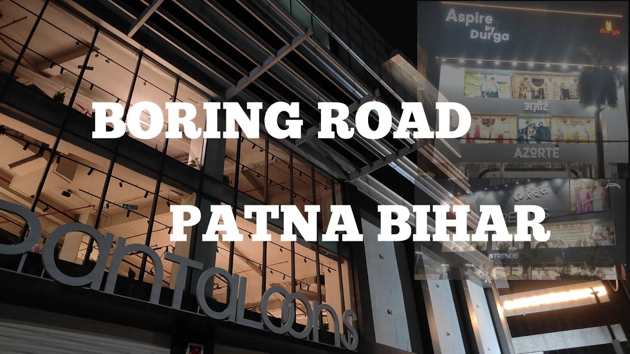List of Malls in Boring Road - Patna | Boring Road is actually | patna ...