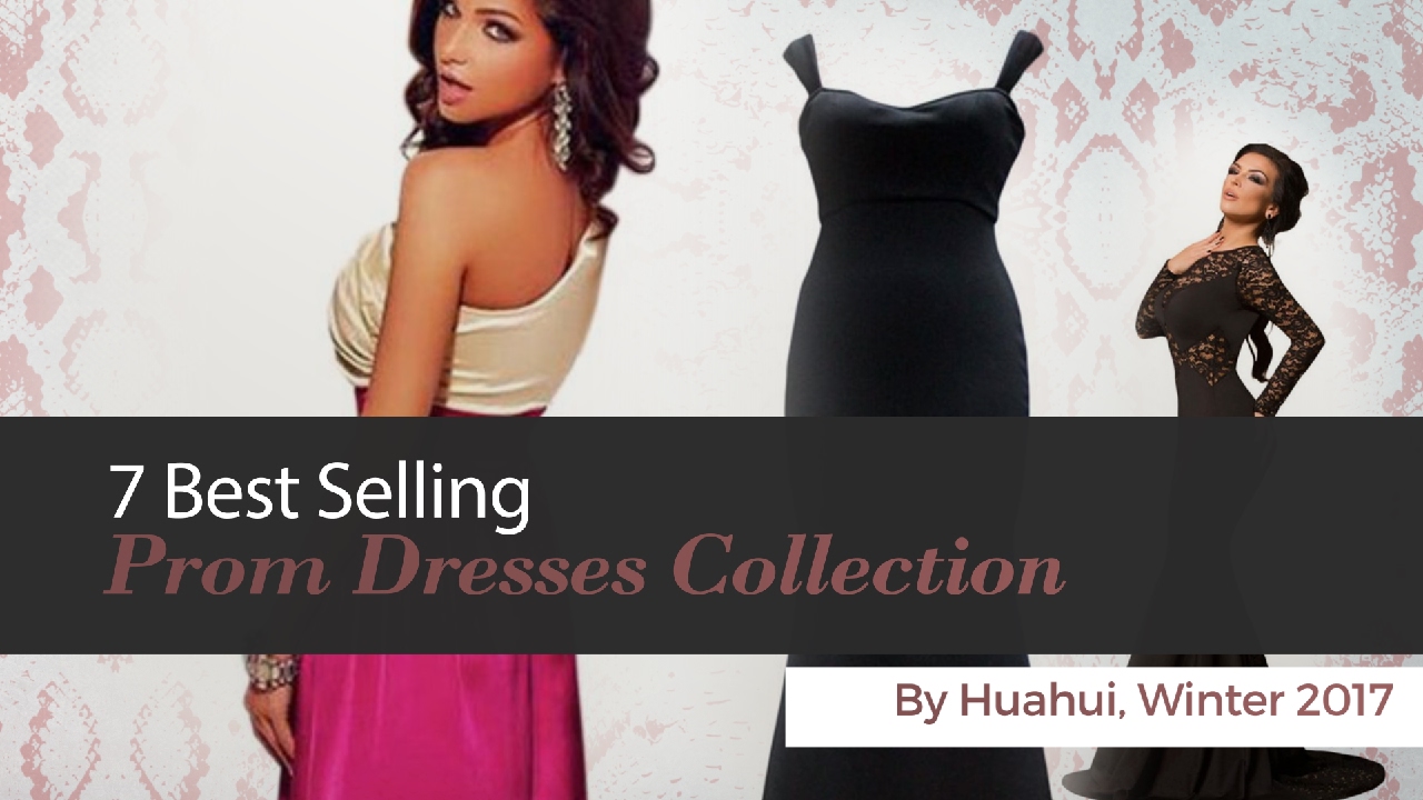 7 Best Selling Prom Dresses Collection By Huahui, Winter 2017 - YouTube