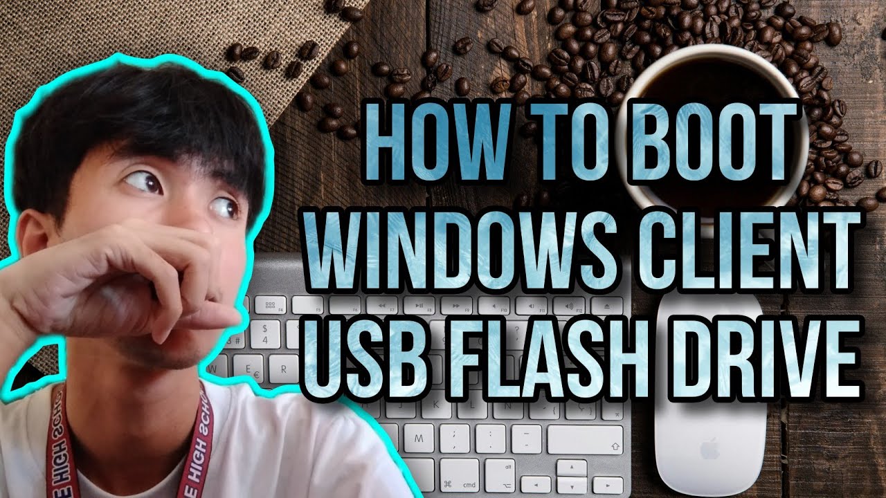 How To Boot Windows Client USB Flash Drive - YouTube