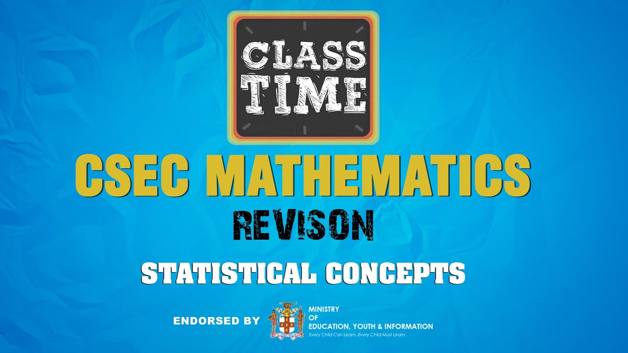 Statistical Concepts - CSEC Mathematics Revision - January 11 2021 ...