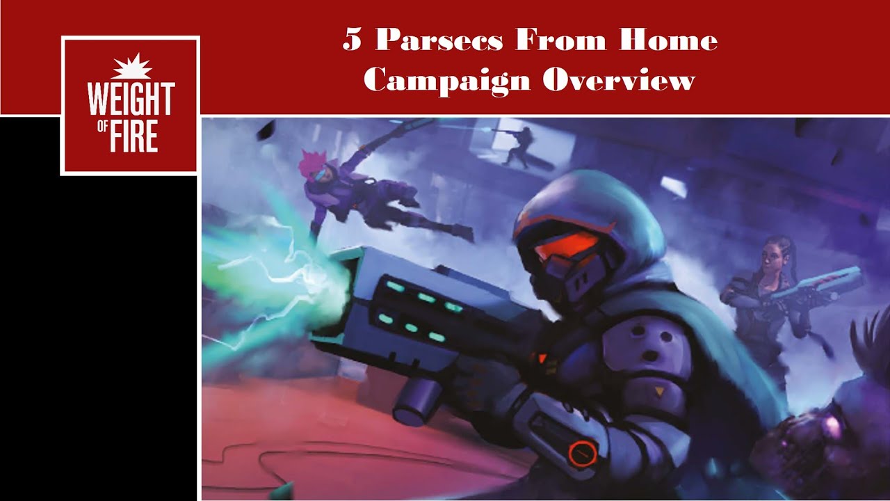 5 Parsecs from Home: Campaign Overview - YouTube
