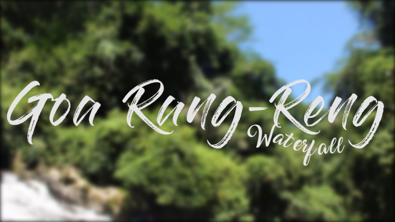 Air Terjun Goa Rang Reng - YouTube