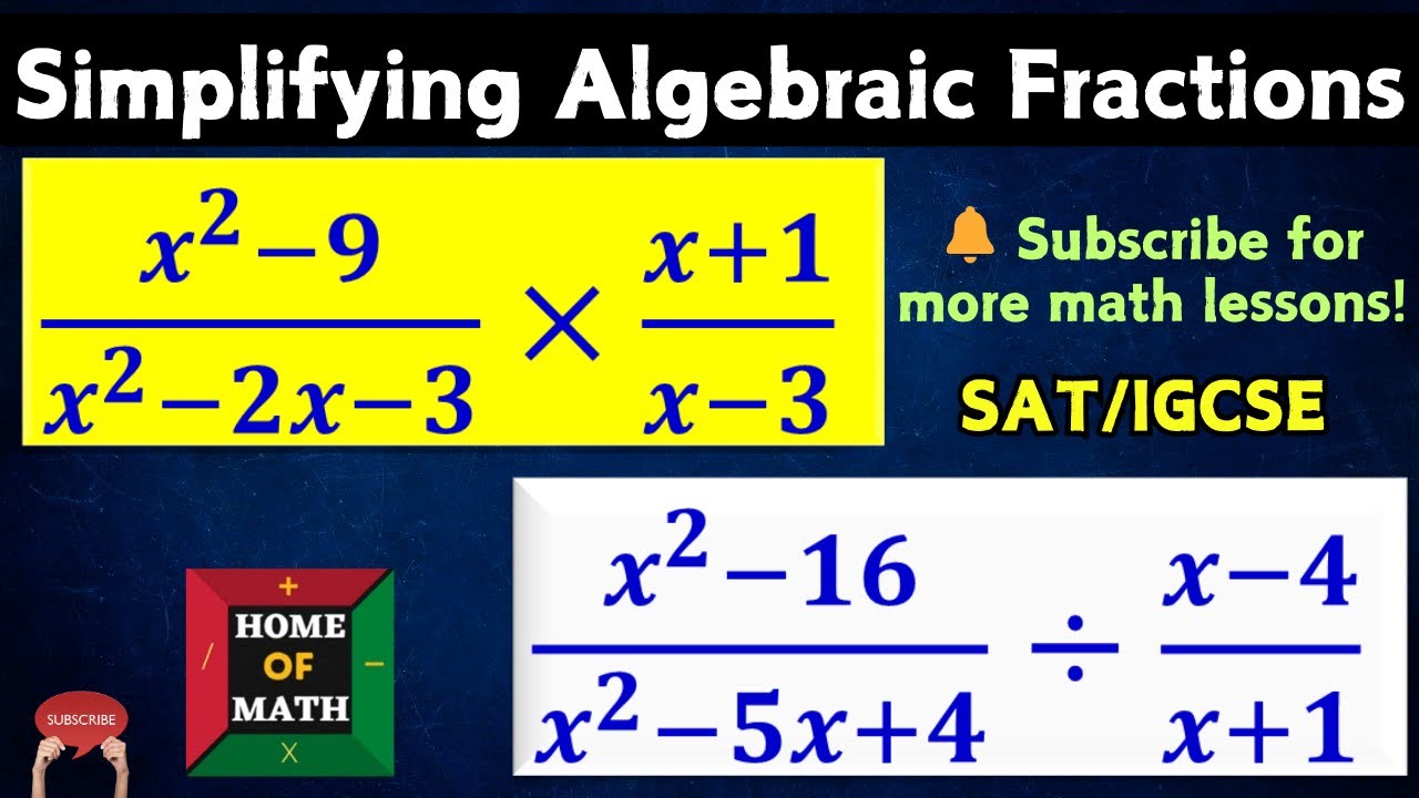Simplifying Algebraic Fractions | Multiplication & Division | Step-by ...