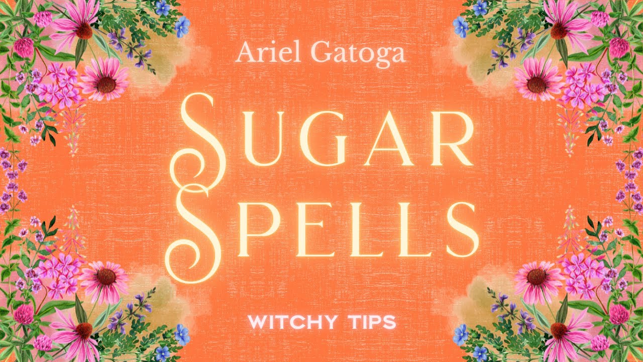 Cast Sugar Spells For All Kinds of Purposes - Witchy Tips - YouTube