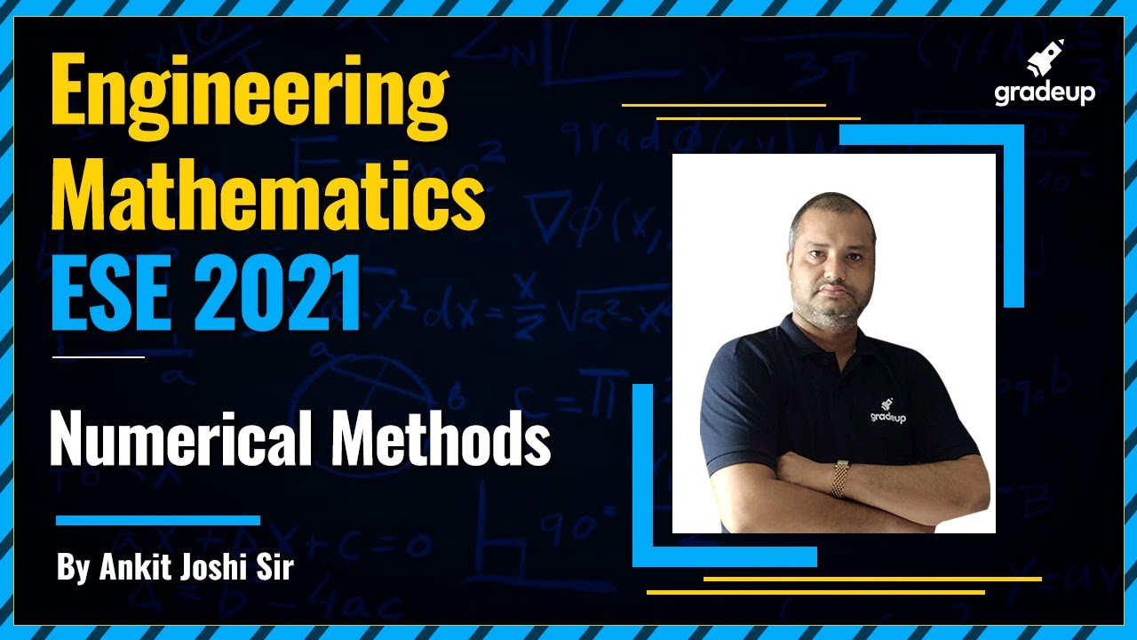 Problems On Numerical Methods Engineering Mathematics Ese 2021 Ankit Sir Gradeup Youtube