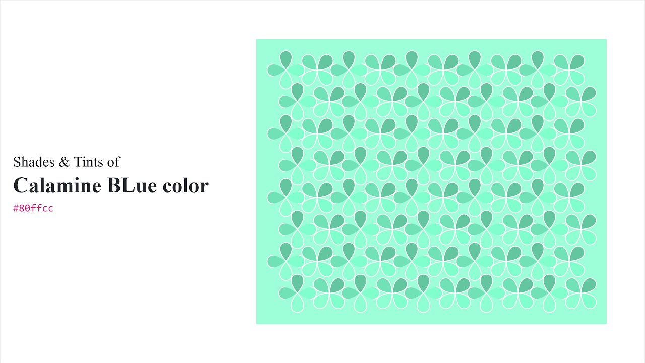 Shades & Tints of Calamine BLue color #80ffcc A Cool Blue color #71e2b5 ...