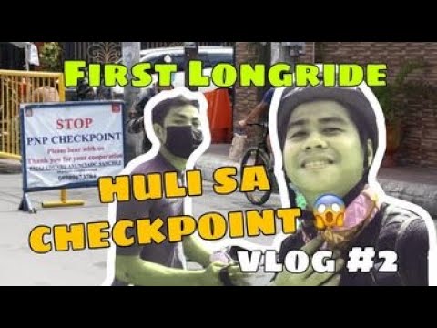 Huli sa Checkpoint ! | Vlog 2 My First Longride - YouTube
