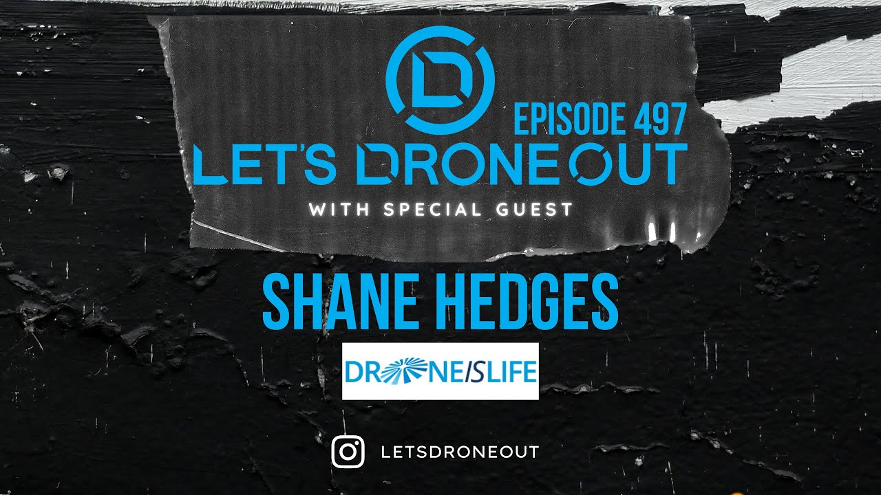 Let's Drone Out - Episode 497 - Drone Is Life - YouTube