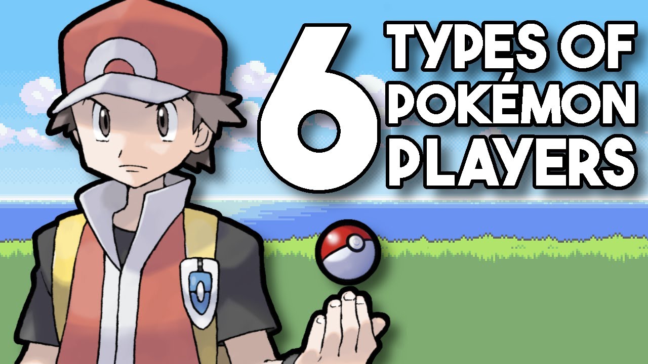 6 Types of Pokémon Players You've Probably Met - YouTube