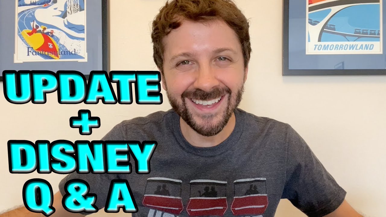 An Update + Disney Q&A! - YouTube