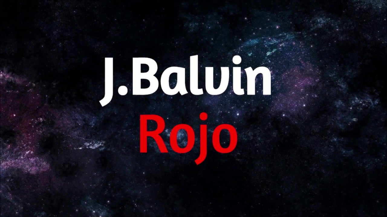 J. Balvin - Rojo (Letra) - YouTube