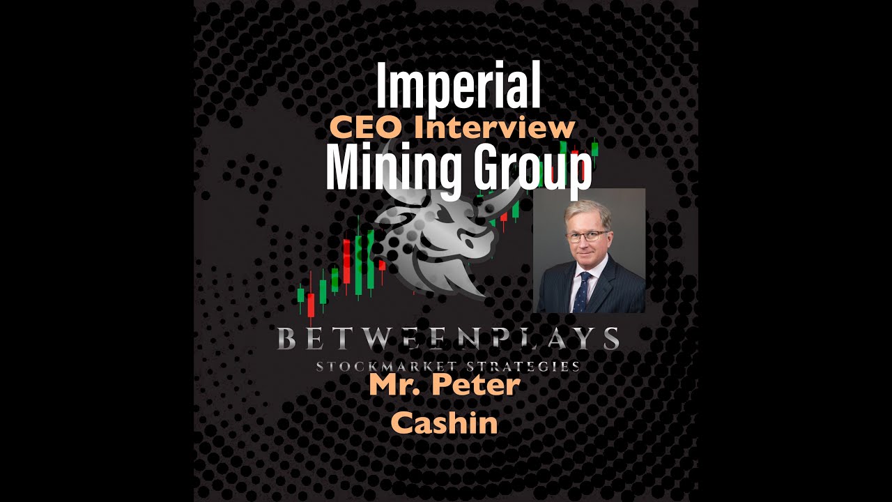 IMPERIAL MINING GROUP, CEO INTERVIEW MR. PETER CASHIN - YouTube