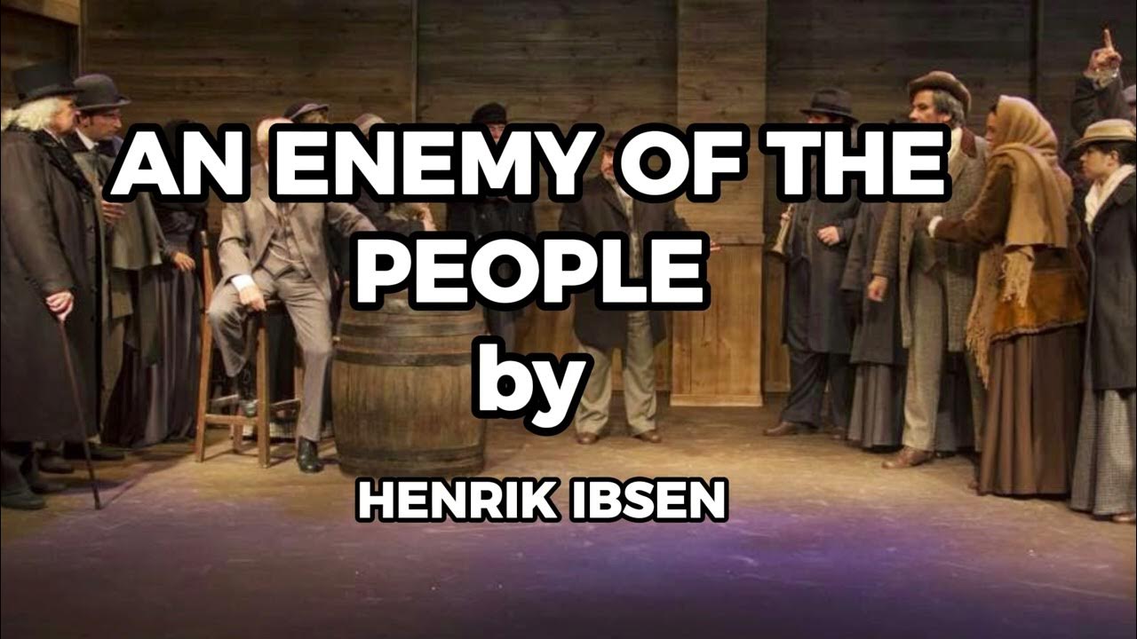 182- AN ENEMY OF THE PEOPLE | HENRIK IBSEN |AUDIOBOOK COMPLEET 🌹👍 - YouTube