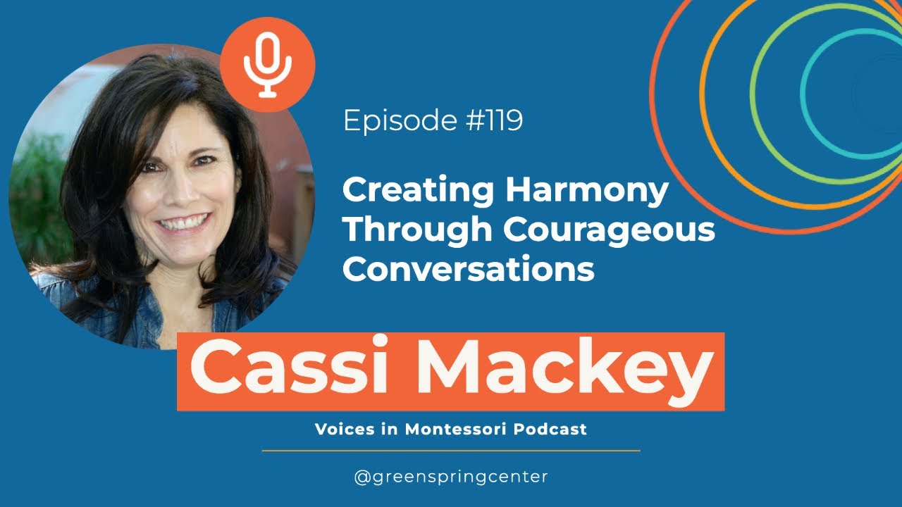 Creating Harmony Through Courageous Conversations with Cassi Mackey ...