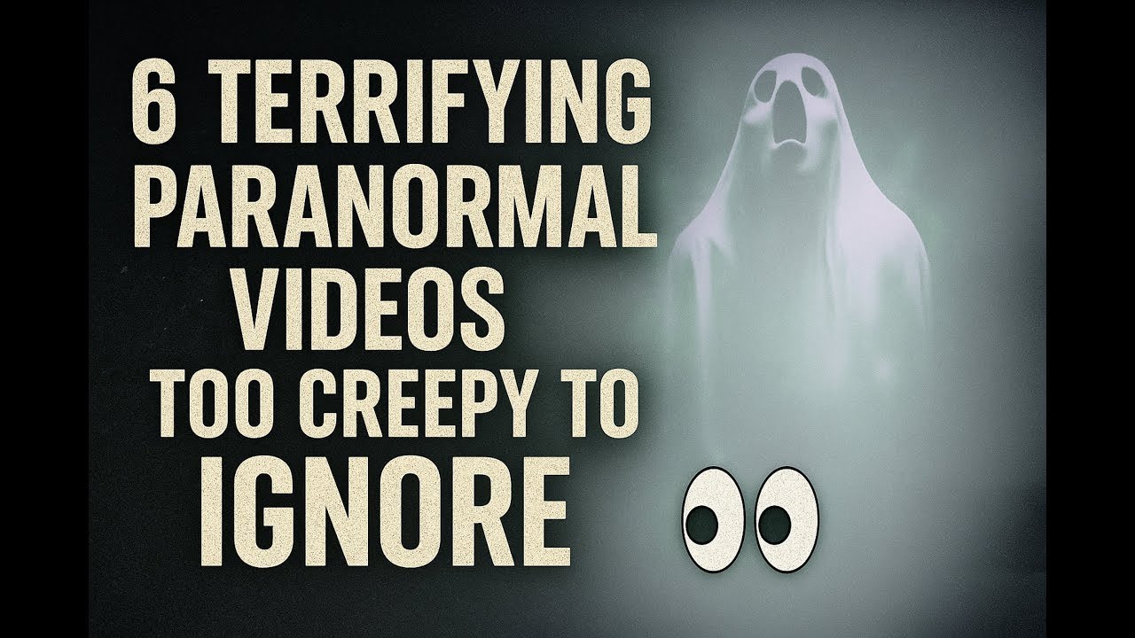 6 Terrifying Paranormal Videos Too Creepy to Ignore 👀 - YouTube