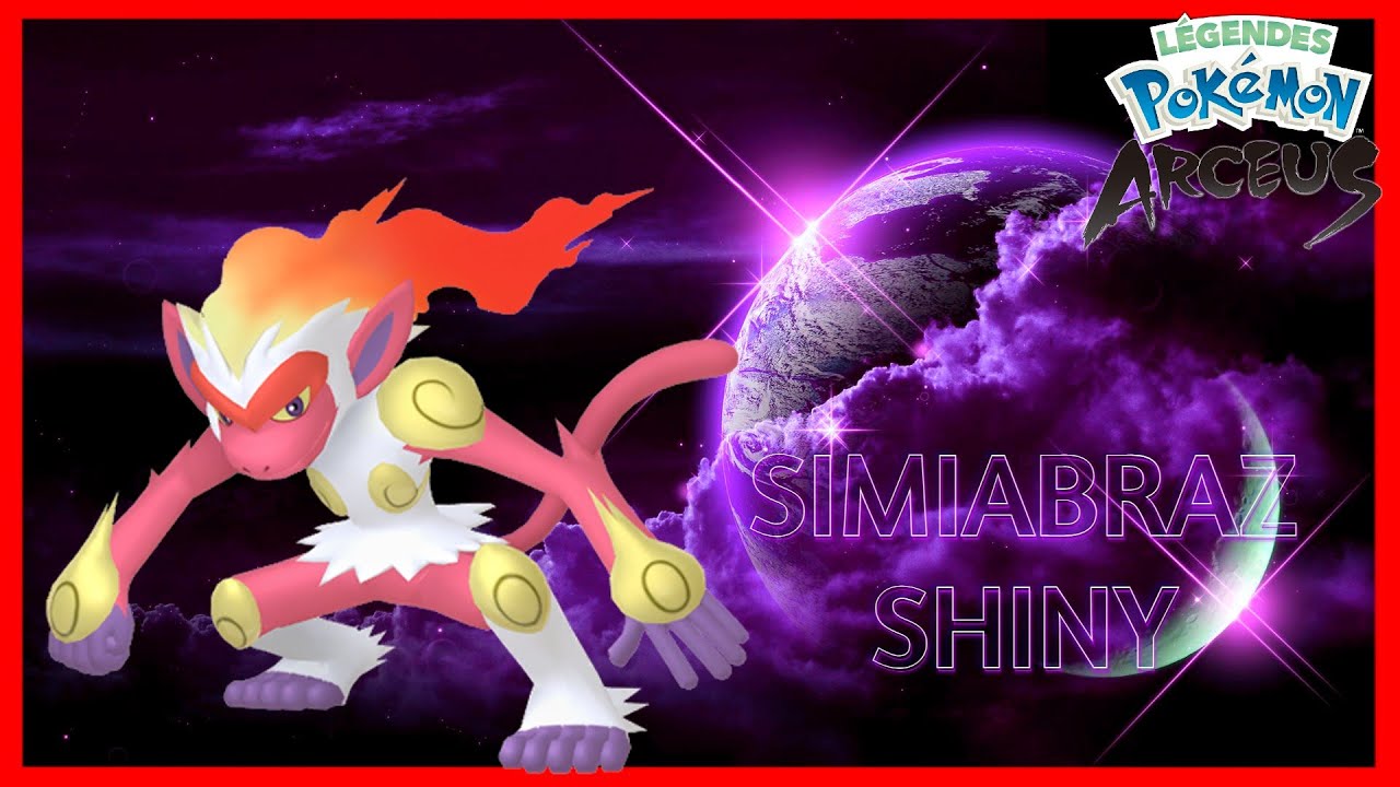 SIMIABRAZ SHINY LÉGENDES POKÉMON : ARCEUS - YouTube
