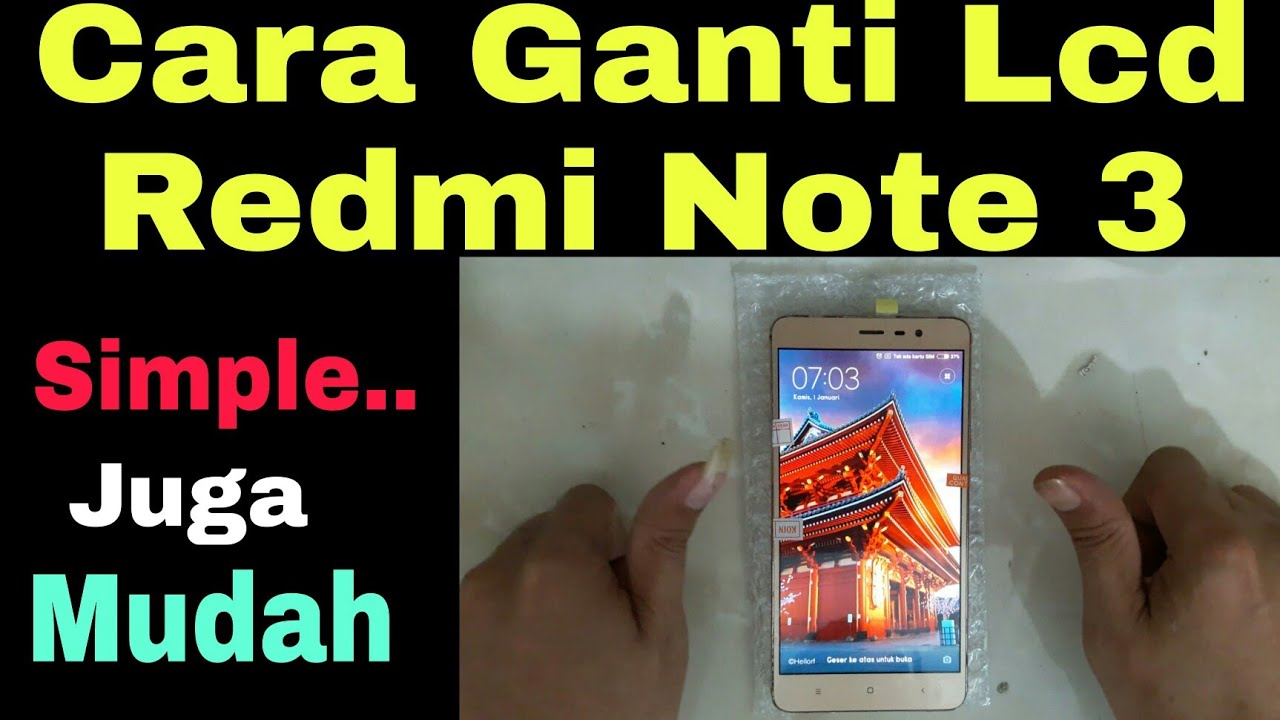 Cara Mudah ganti lcd Redmi note 3 - YouTube