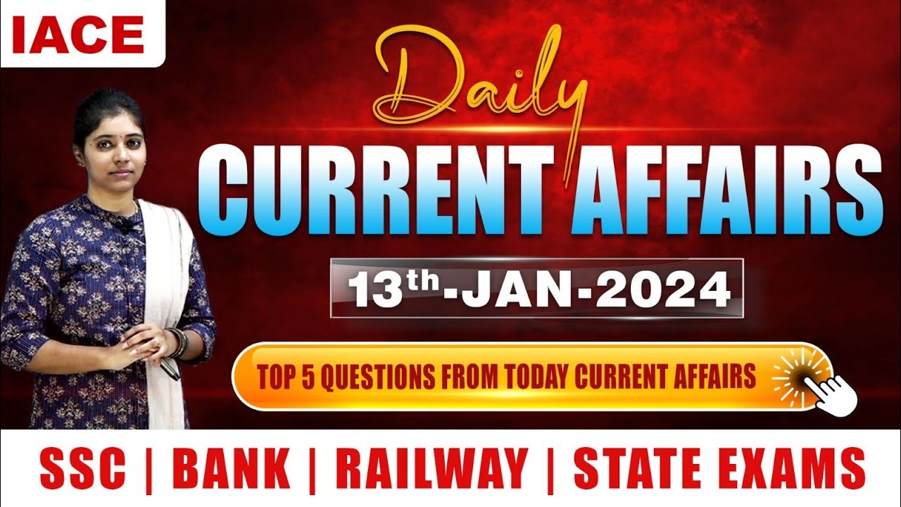 Jan 13th 2024 Current Affairs | Today Current Affairs | DAILY CURRENT AFFAIRS in Telugu | IACE ...