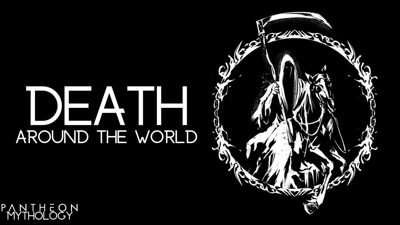 Death - How Is This Entity Represented Around Various Mythologies ...