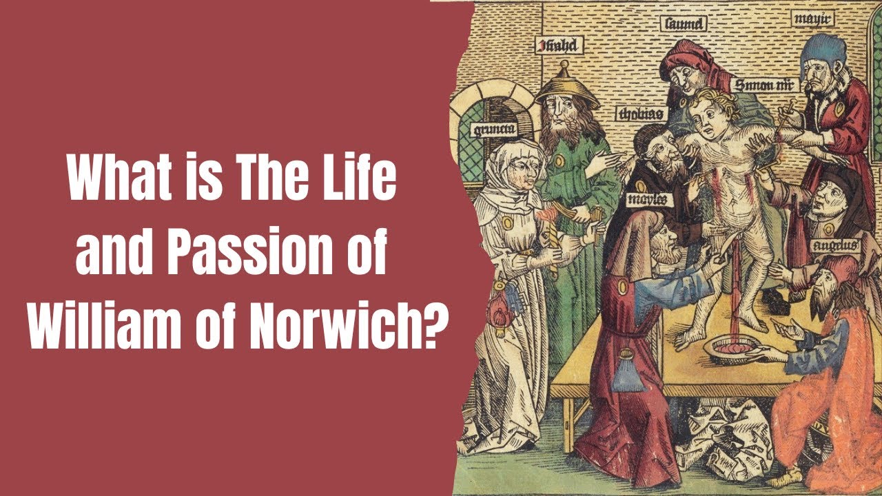 What is The Life and Passion of William of Norwich? - YouTube