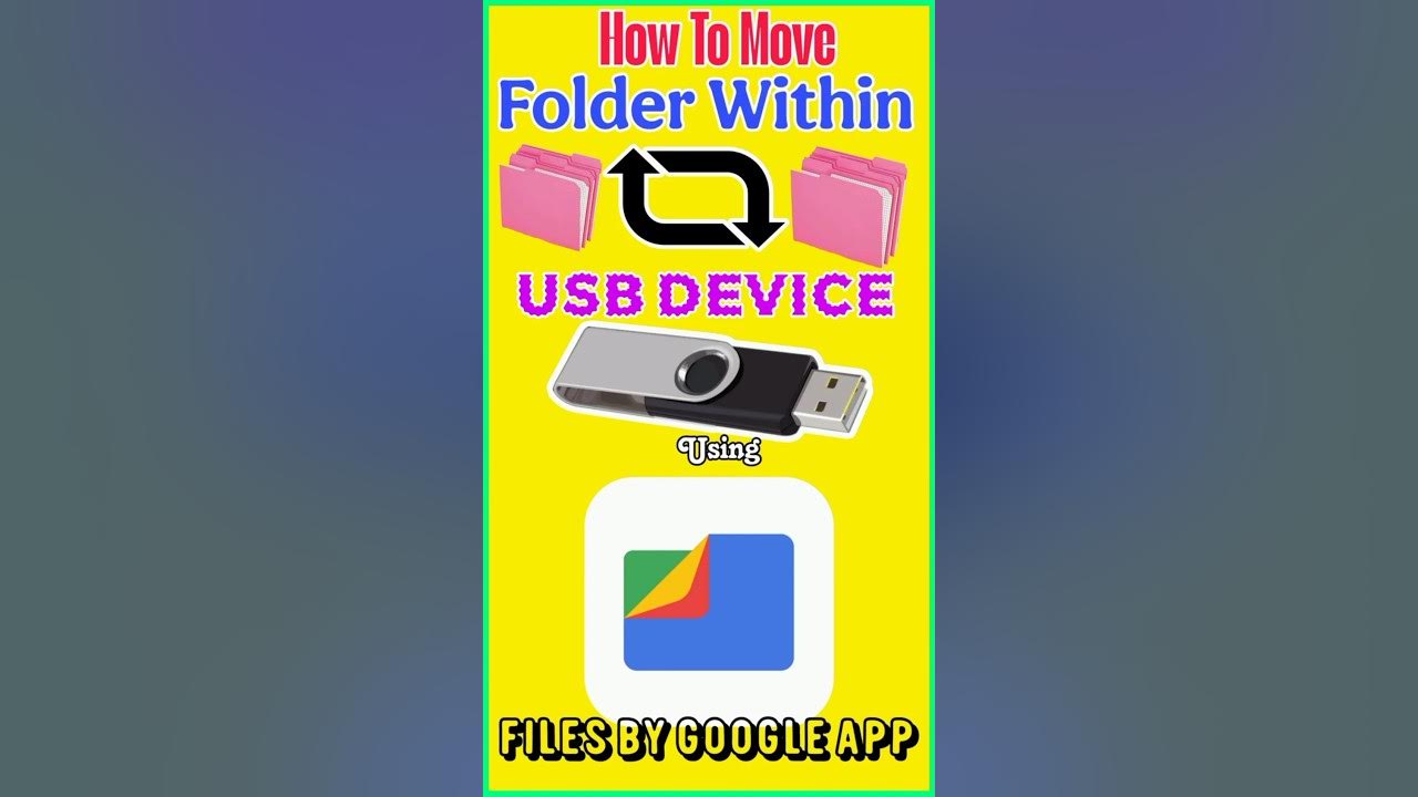 How to move folder within USB Device using Files by Google app|Files by Google Tricks - YouTube