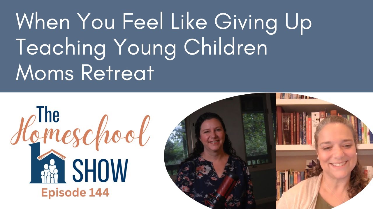 144 When You Feel Like Giving Up, Teaching Young Children, Moms Retreat ...