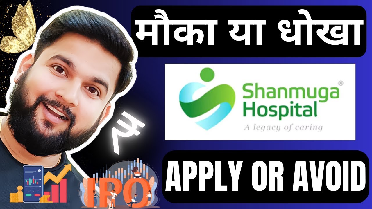 Shanmuga Hospital Limited IPO | Shanmuga Hospital IPO: Review, Price ...