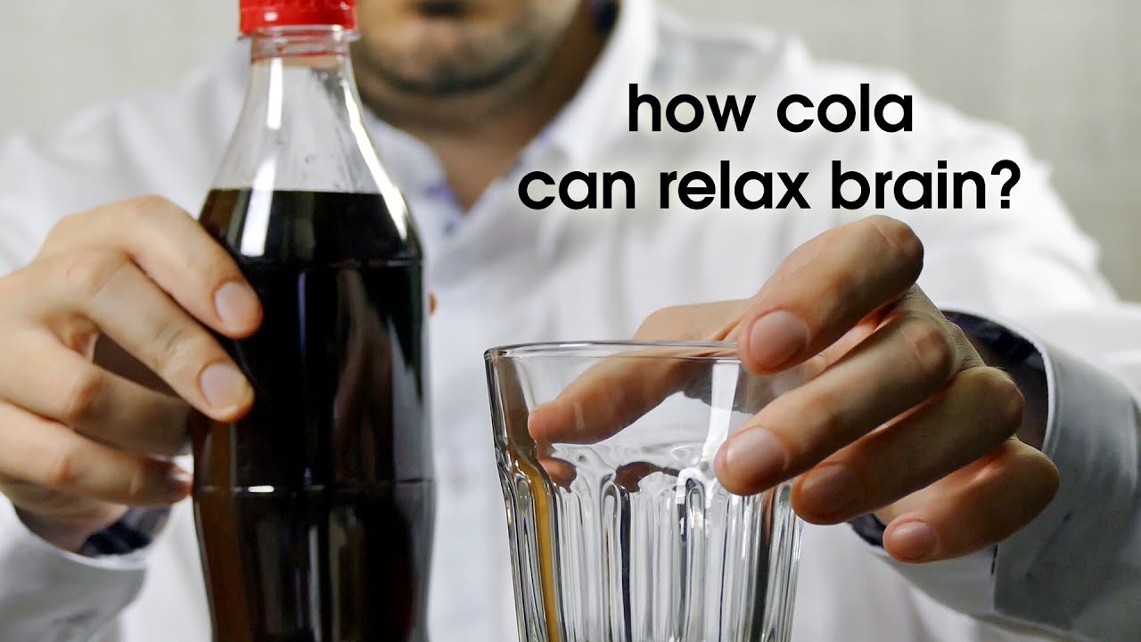 How cola can relax your brain? - YouTube
