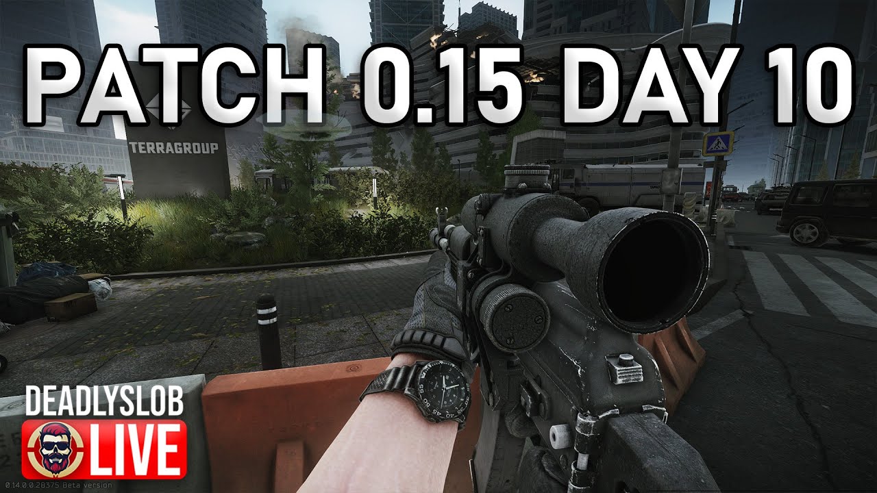 🔴SOLO TARKOV - DAY 10 - PATCH 0.15 - DEADLYSLOB - YouTube
