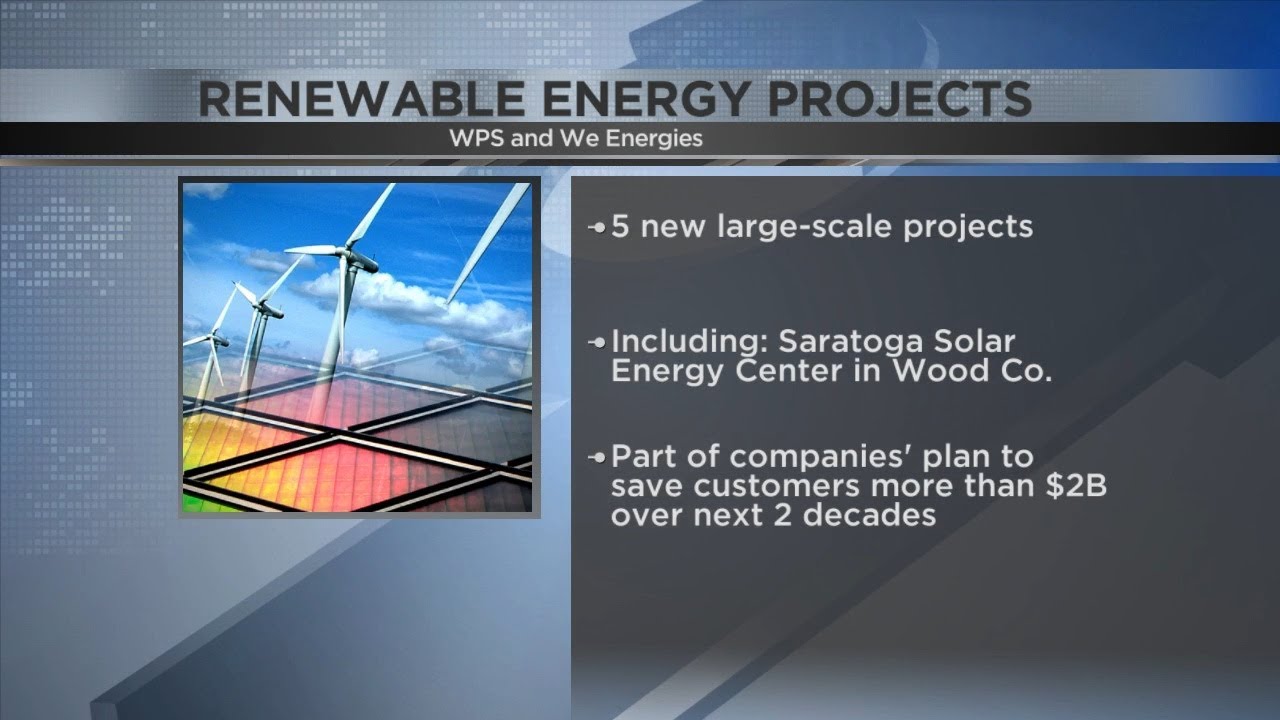 WPS and We Energies announce new renewable energy projects - YouTube